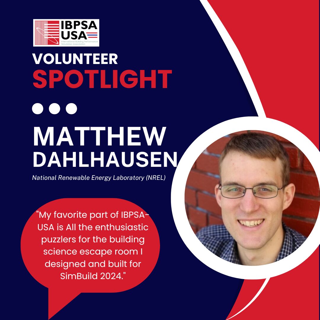 Volunteer Spotlight: Matthew Dahlhausen - IBPSA-USA