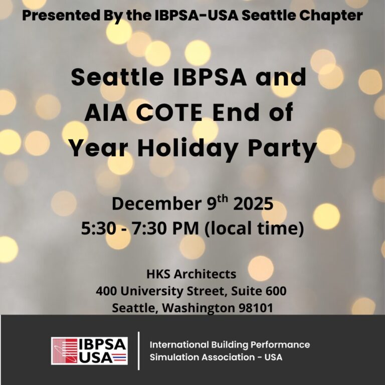 Seattle IBPSA and AIA COTE End of Year Holiday Party - IBPSA-USA